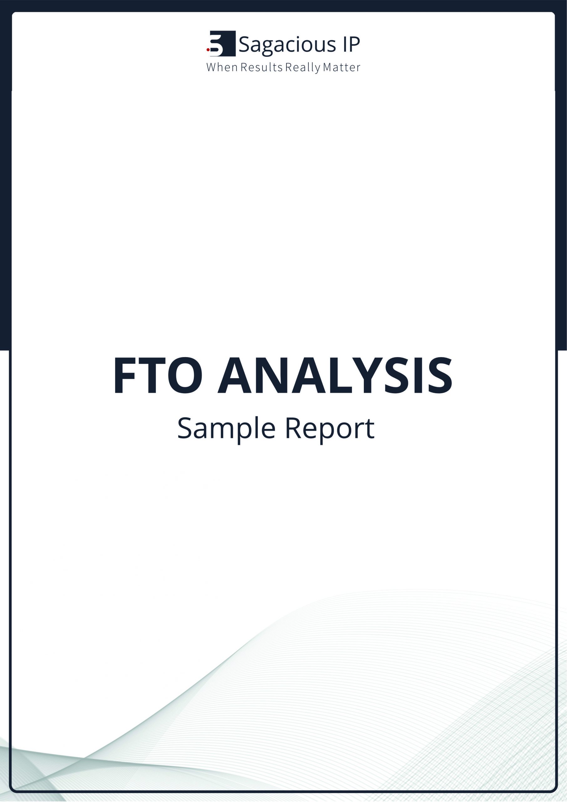 Freedom To Operate (FTO) Analysis: Sample Report - Sagacious IP