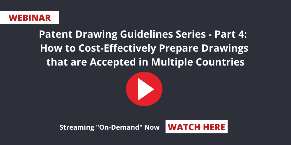 Cost-effective Patent Drawings: Accepted in Multiple Countries – Webinar