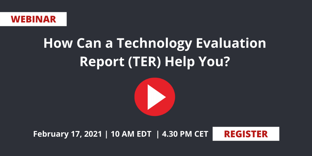 How Can a Technology Evaluation Report (TER) Help You? - Webinar